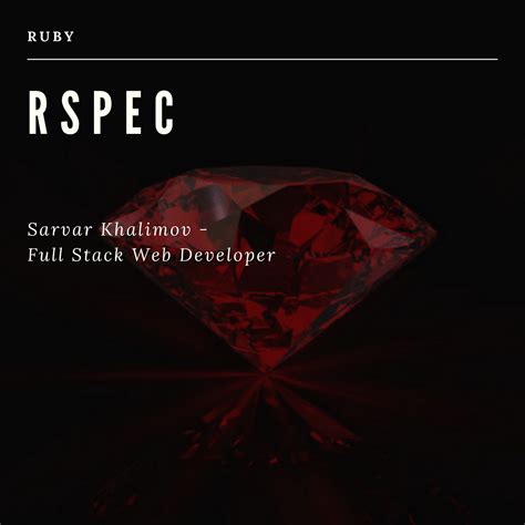 easy step by step guide to running your first rspec test by sarvar