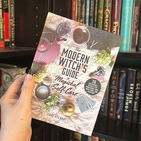 The Modern Witchs Guide To Magickal Self Care By Tenae Stewart