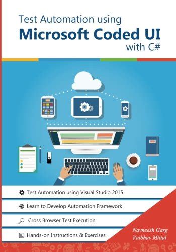 test automation using microsoft coded ui with c step by step guide by