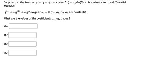 Solved Suppose That The Function Y C1 C2x C3cos 2x C4sin 2x