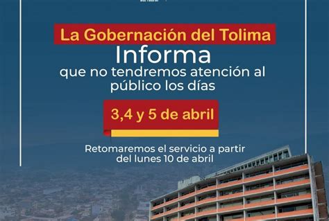 Funcionarios De La Gobernación Del Tolima Trabajarán En Semana Santa