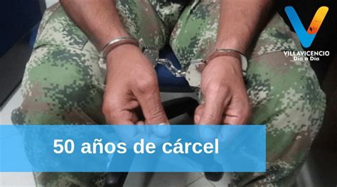 Por Desaparición Forzada Y Homicidio Agravado Condenan Al Ex Jefe