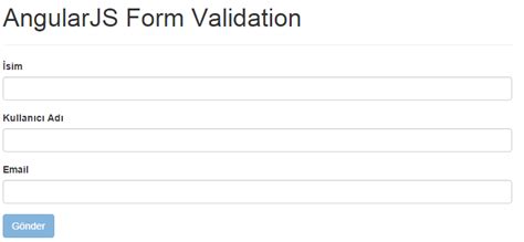 angularjs e giriş 3 validation bazıları hayal eder