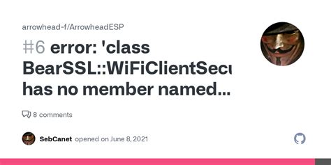 error class bearssl wificlientsecure has no member named xxx
