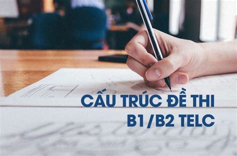 Cấu Trúc đề Thi B1 And Download đề Thi Chứng Chỉ Tiếng Anh B1