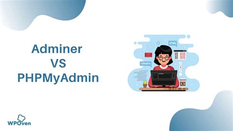 adminer vs phpmyadmin wpoven blog