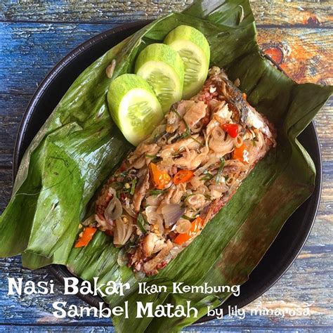 10 Resep Nasi Bakar Ikan Sederhana Sedap Dan Bikin Nagih