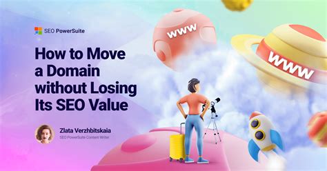 How To Move A Domain Without Losing Its Seo Value
