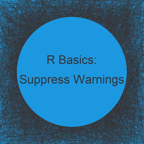 suppress warnings globally in r disable warning in global options