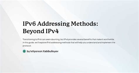 Ipv6 Addressing Methods Beyond Ipv4