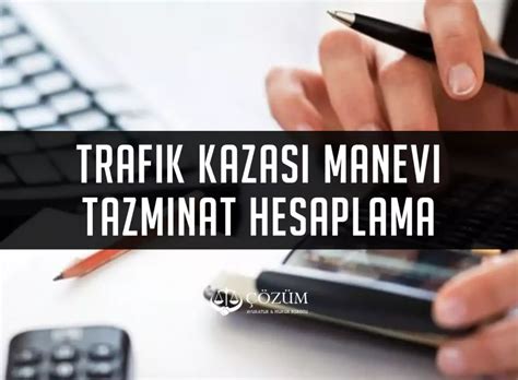 Trafik Kazası Tazminat Hesaplama 2024 Güncel Değerler