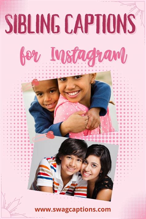 Best Sibling Captions And Quotes For Instagram In 2022 2022