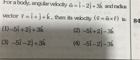 For A Body Angular Velocity Vec ω Vec I 2vec J 3vec K And
