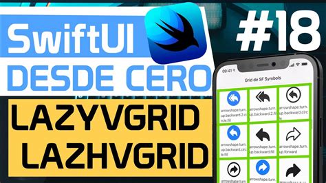 swiftui lazyvgrid y lazyhgrid crea grids para tus vistas en swiftui