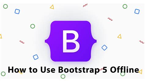 how to use bootstrap 5 offline download and use bootstrap offline