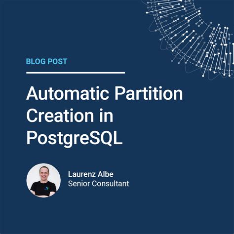 automatic partition creation in postgresql cybertec