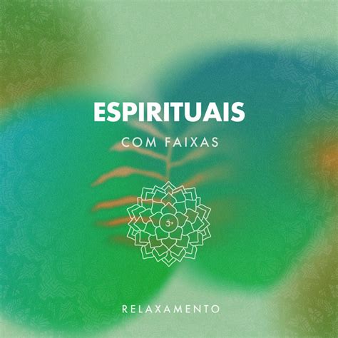 Zzz Relaxamento Com Faixas Espirituais Zzz Album By Música Zen