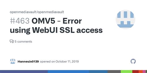omv5 error using webui ssl access · issue 463 · openmediavault