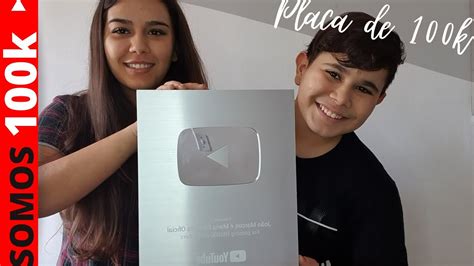 Placa De 100k VÍdeo De Agradecimento Pelos 100k Youtube