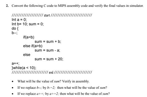 2 convert the following c code mips assembly code and verify the final