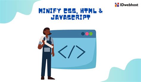 minify css html and javascript tips meningkatkan performa website