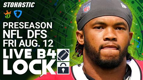 Nfl Dfs Picks Today Friday 8 12 2022 Nfl Preseason Week 1 Nfl
