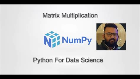 how to multiply numpy matrices using the dot product python for data