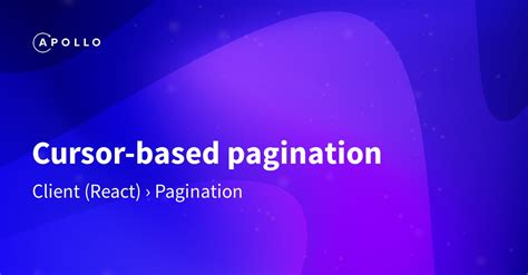 cursor based pagination client react apollo graphql docs