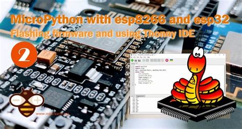 micropython with esp8266 and esp32 flashing firmware and using thonny