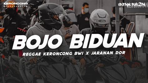 Dj Bojo Biduan • Style Reggae Keroncong Bwi X Jaranan Dor Slow Bass