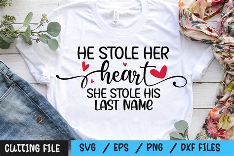 He Stole Her Heart She Stole His Last Name Svg By Regulrcrative