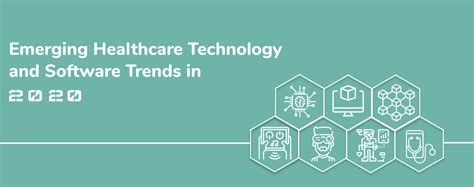7 emerging healthcare technology and software trends in 2020 ifour