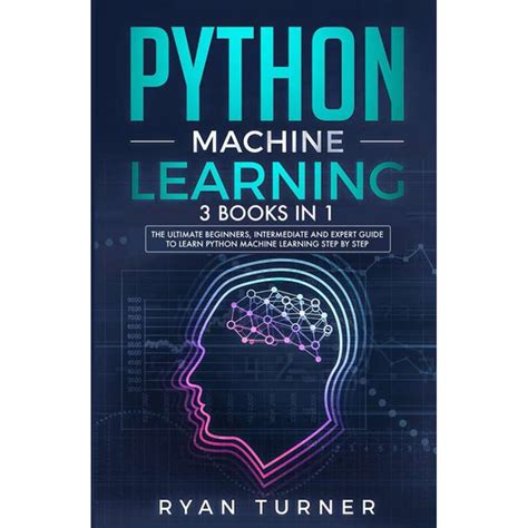 python machine learning 3 books in 1 the ultimate beginners