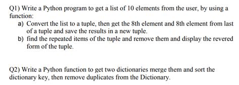 solved q1 write a python program to get a list of 10 ele