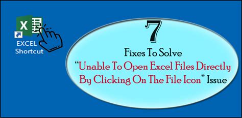 7 fixes for “unable to open excel files directly by clicking on the