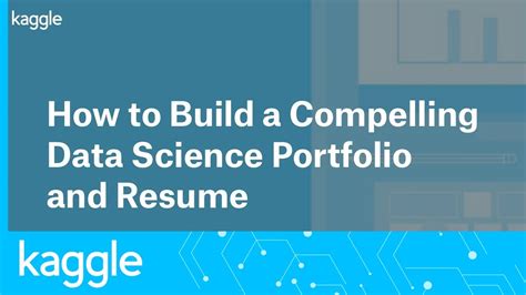 how to build a compelling data science portfolio and resume kaggle