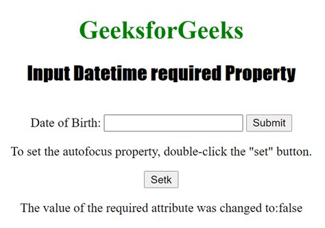 html dom input datetime required property geeksforgeeks