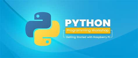 python programming workshop getting started with raspberry pi sb