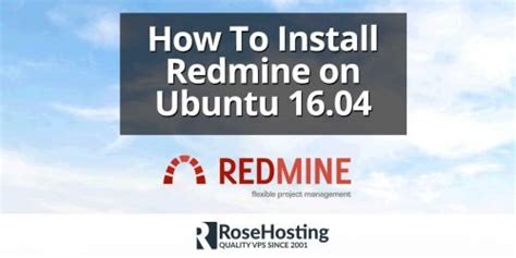 how to install redmine on ubuntu 16 04 rosehosting