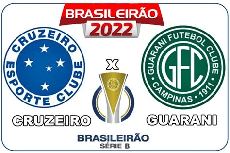 Cruzeiro X Guarani Ao Vivo Onde Assistir Online E Na Tv Ao Jogo Da Série B