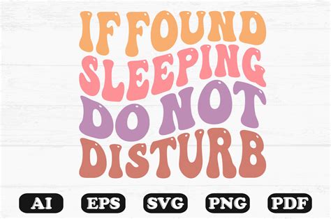 If Found Sleeping Do Not Disturb Retro Graphic By Hosneara 4767