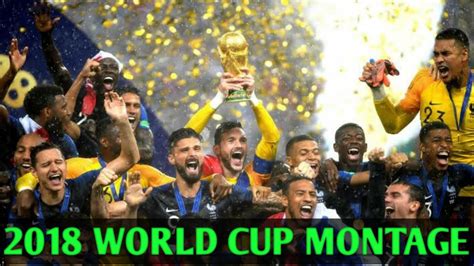 2018 World Cup Montage Youtube