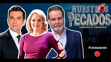 Nuevo Triángulo Amoroso En La Telenovela Nuestros Pecados Jorge Salinas