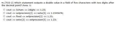solved which statement outputs a double value in a field of