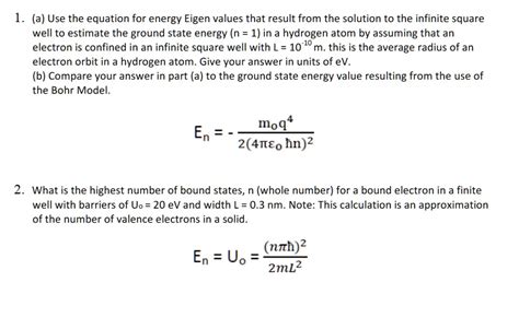 Solved 1 A Use The Equation For Energy Eigen Values That Result