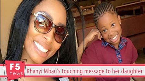 Khanyi Mbaus Touching Message To Her Daughter Youtube
