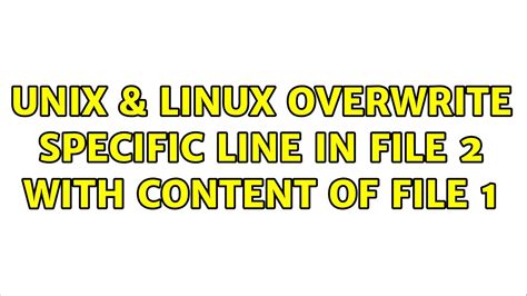 unix and linux overwrite specific line in file 2 with content of file 1