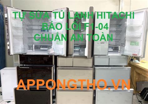 Dịch Vụ Sửa Lỗi F1 02 ở Tủ Lạnh Hitachi Tốt Nhất Hà Nội Bản Tin Siêu