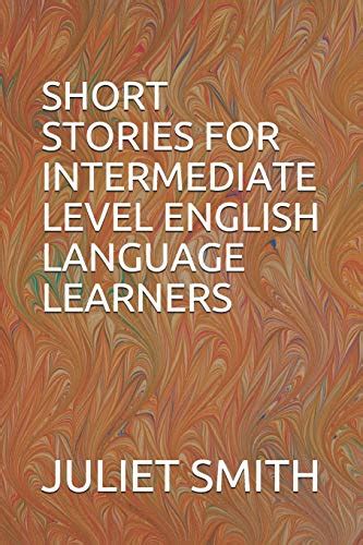 Short Stories For Intermediate Level English Language Learners Smith