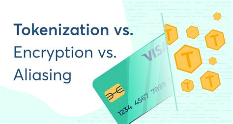 tokenization vs encryption vs aliasing how to truly minimize